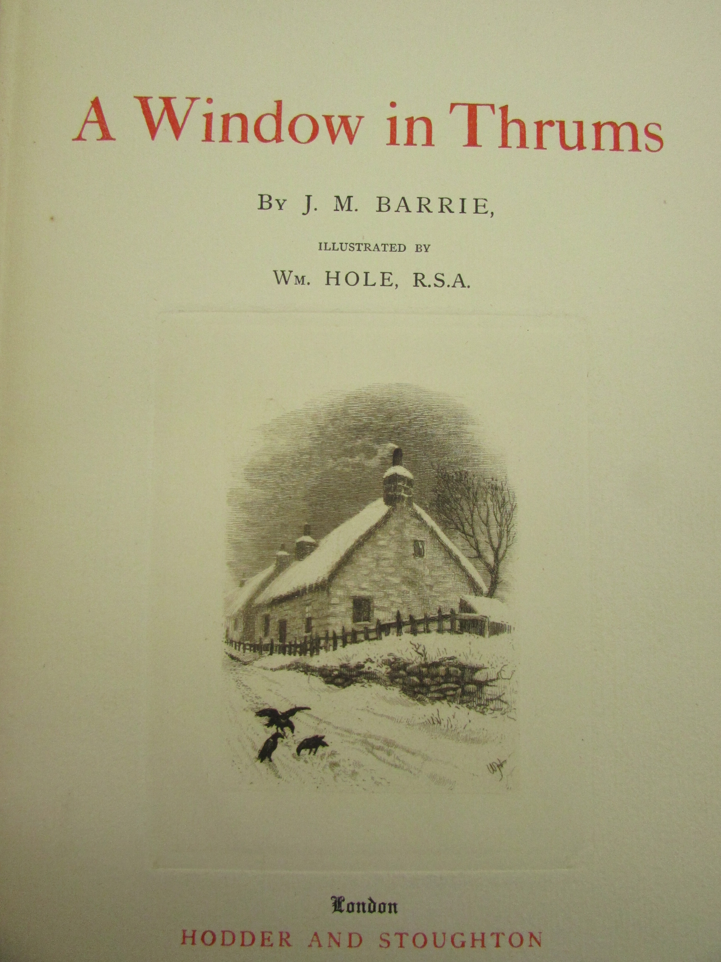 A Window in Thrums. by BARRIE. J.M. | Harrison-Hiett – Rare Books