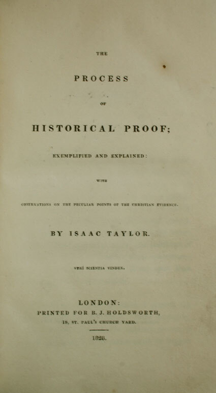 The Process of Historical Proof; exemplified and explained: with ...