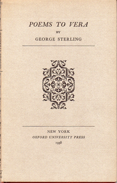 Poems to Vera. by MERRYMOUNT PRESS. STERLING, George. - Sophie ...